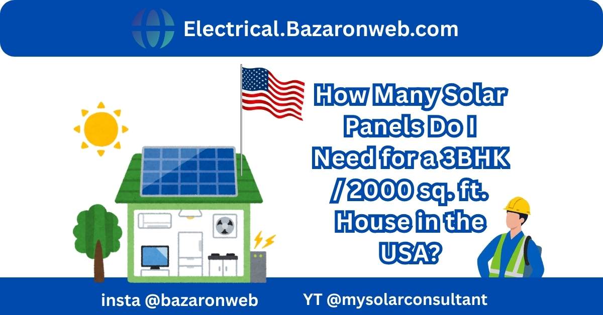 How Many Solar Panels Do I Need for a 3BHK / 2000 sq. ft. House in the ...